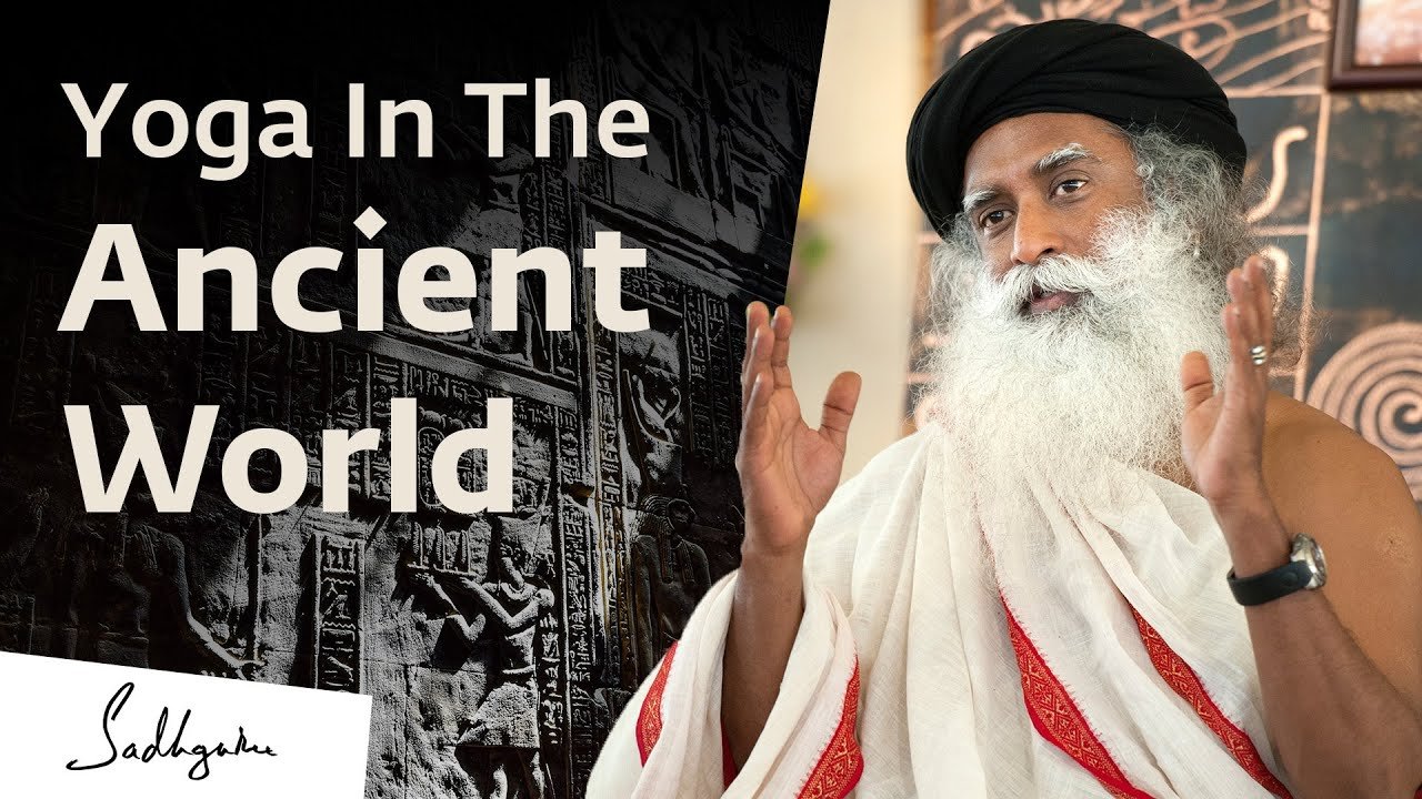 Yoga In Ancient Civilizations Across The World | Sadhguru - The Hearty ...